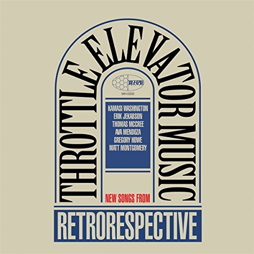 Retrorespective - Throttle Elevator Music & Washington, Kamasi (CDs ...