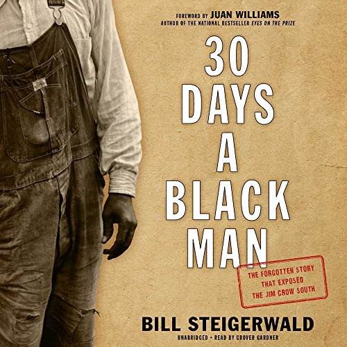 30 Days a Black Man: The Forgotten Story That Exposed the Jim Crow ...